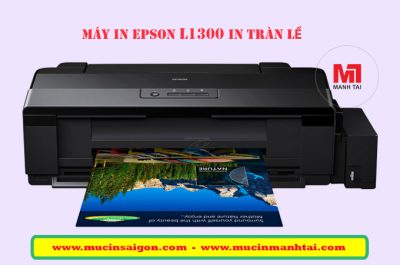 Hướng Dẫn Sử Dụng Máy In Epson L1300 Chi Tiết Nhất - Mực in Mạnh Tài